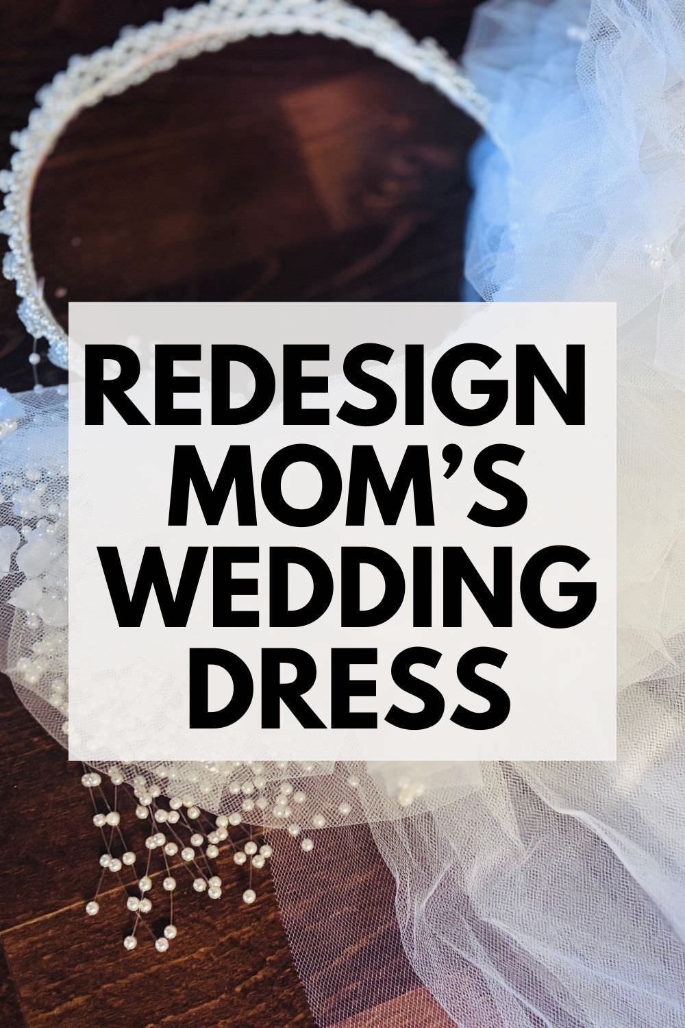 DEPOSIT Wedding Dress Redesign: Repurpose + Modernize Mom's Vintage Ve ...